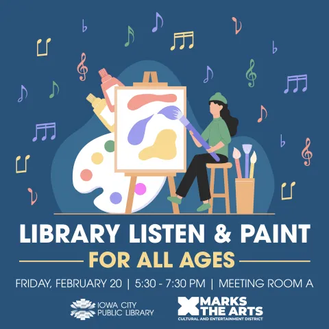 Free Week Library Listen & Paint for All Ages | Iowa City Public Library