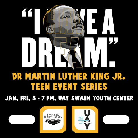 Dr Martin Luther King Jr. Teen Event Series- Create Session | Iowa City ...