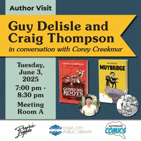 Guy Delisle and Craig Thompson Author Visit | Iowa City Public Library
