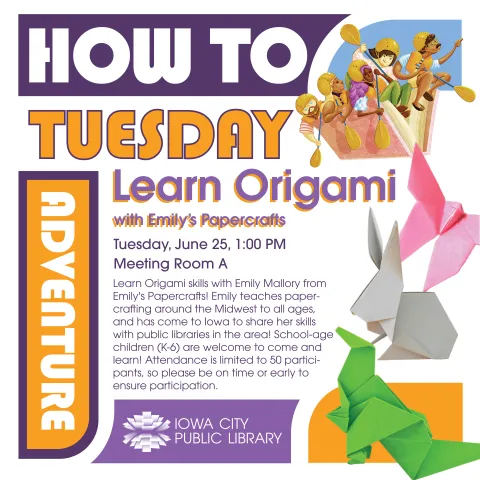 How-To Tuesday: Origami with Emily's Papercrafts | Iowa City Public Library